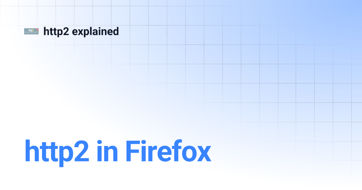 http2 in Firefox | http2 explained