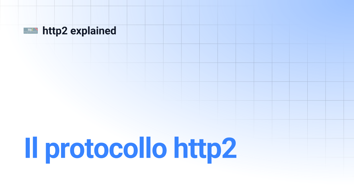 Il protocollo http2 | http2 explained