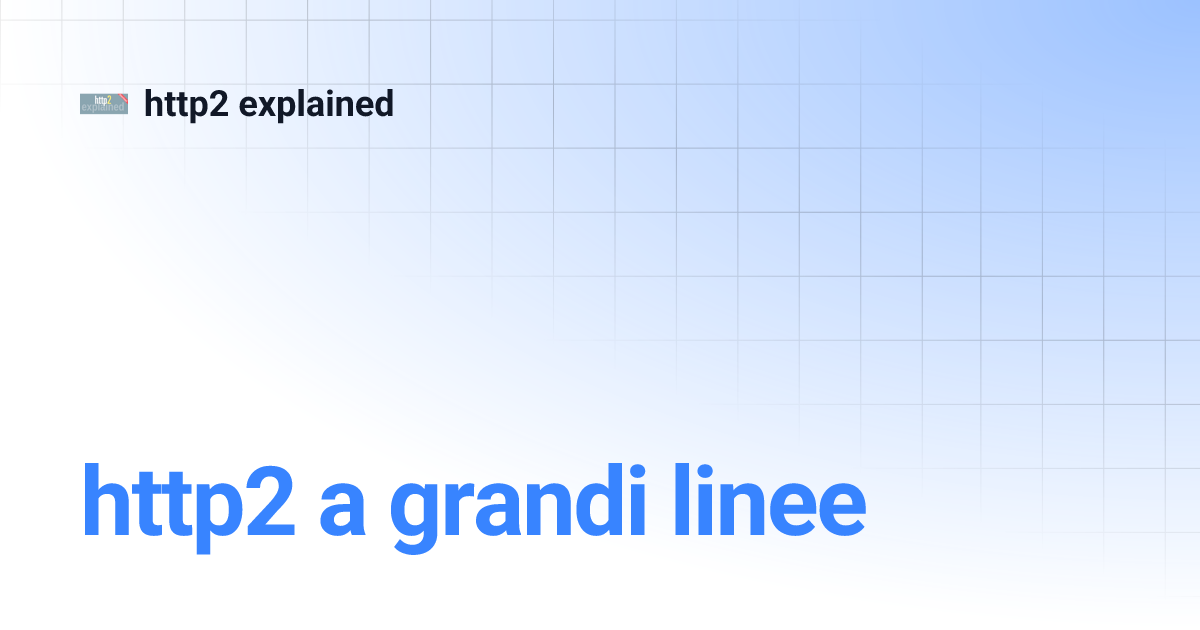 http2 a grandi linee | http2 explained