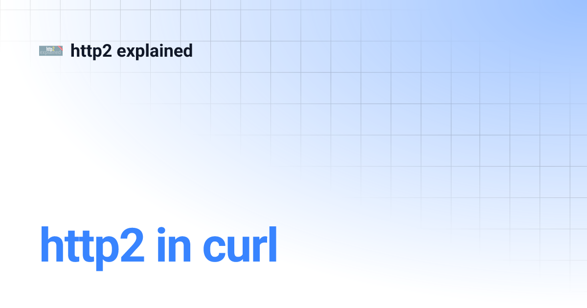 http2 in curl | http2 explained